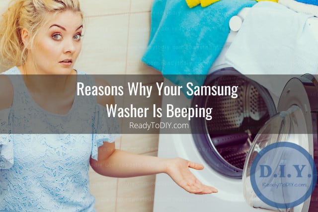 How To Fix Samsung Washer Beeping - Ready To DIY