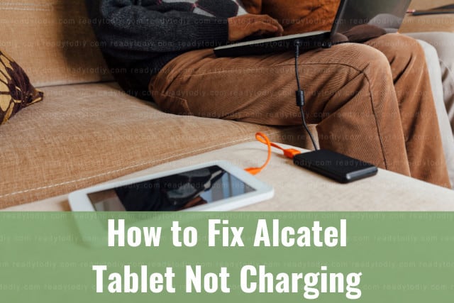 How to Fix Alcatel Tablet Not Charging - Ready To DIY