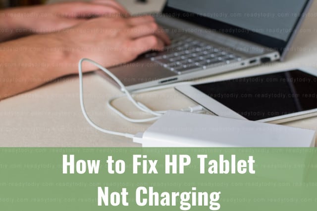 How to Fix HP Tablet Not Charging - Ready To DIY