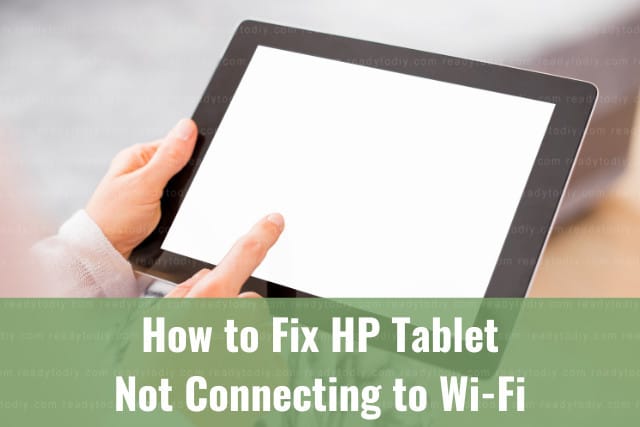How to Fix HP Tablet Not Connecting to Wi-Fi - Ready To DIY