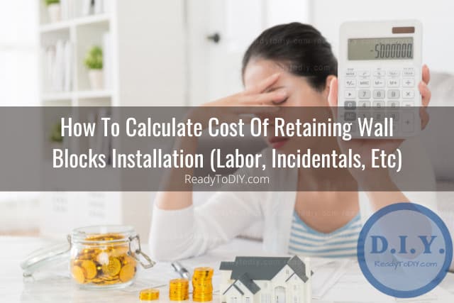 Retaining Wall Block Estimator / Calculator - Ready To DIY