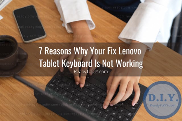 Lenovo Tablet Keyboard Not Working (How to Fix) - Ready To DIY