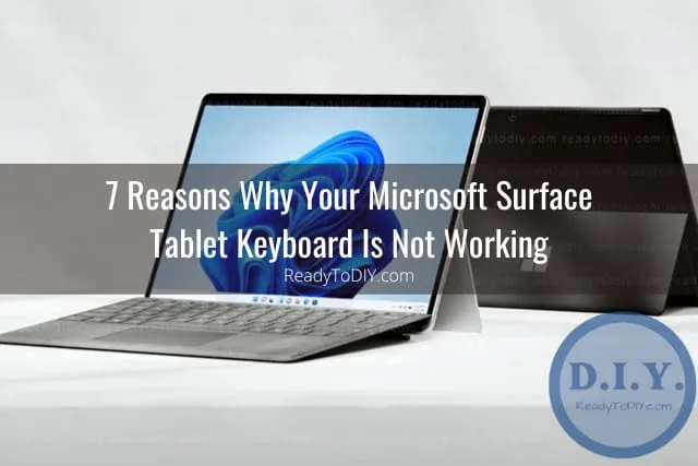 Microsoft Surface Tablet Keyboard Not Working (How to Fix) - Ready To DIY