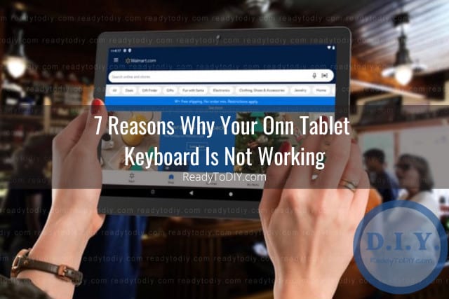 Onn Tablet Keyboard Not Working (How to Fix) - Ready To DIY