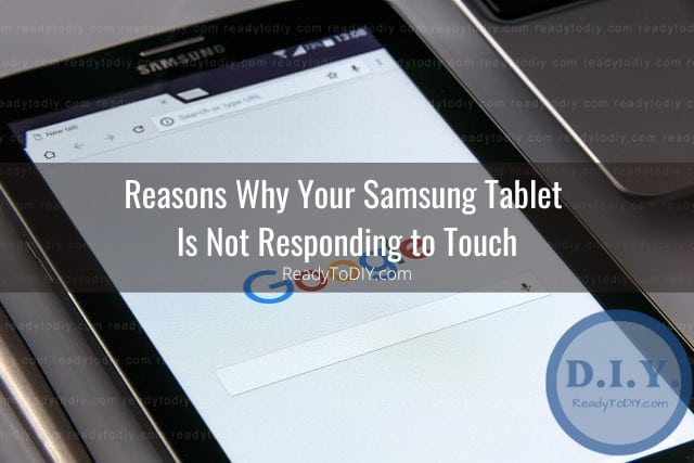 Samsung Tablet Not Responding to Touch (How To Fix) - Ready To DIY