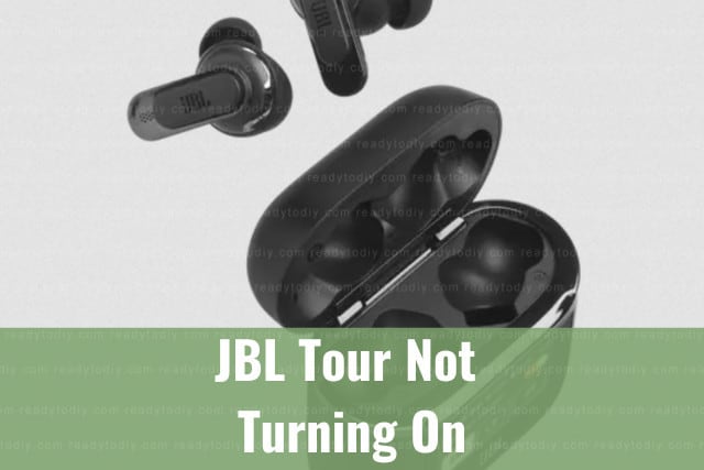JBL Tour Not Turning On (How To Fix) - Ready To DIY