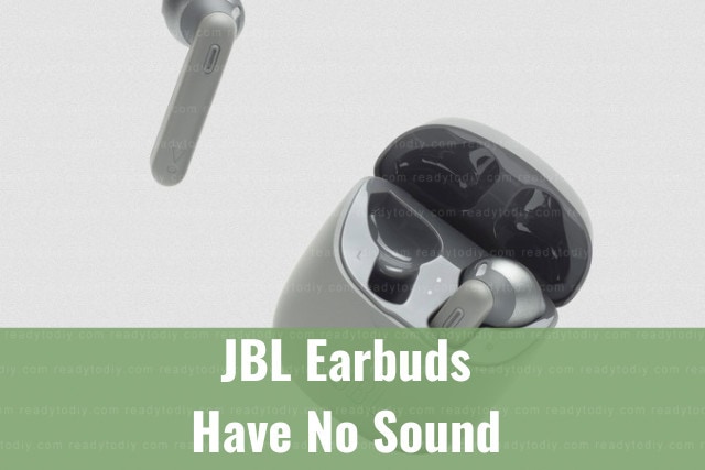 JBL Earbuds Have No Sound (How to Fix) - Ready To DIY