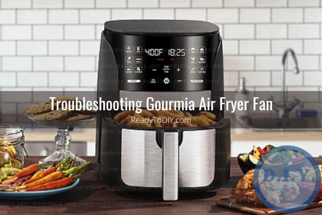 Gourmia Air Fryer Fan Not Working (How To Fix) - Ready To DIY