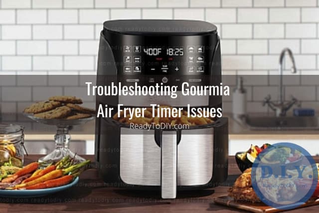 Gourmia Air Fryer Timer Not Working (How To Fix) - Ready To DIY